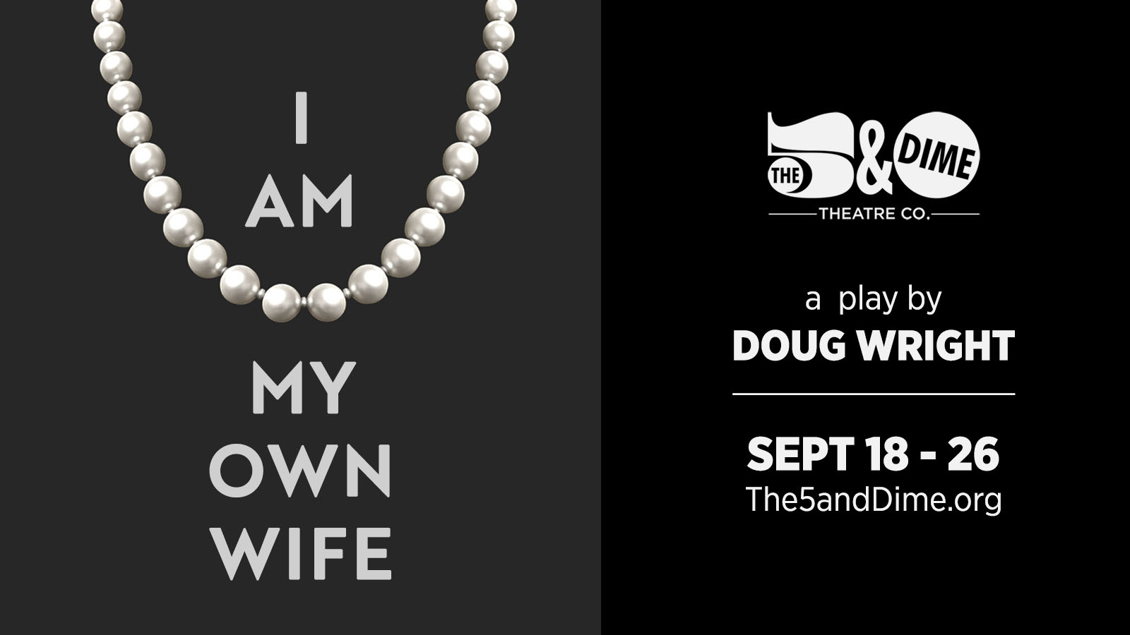 The 5 & Dime | I Am My Own Wife